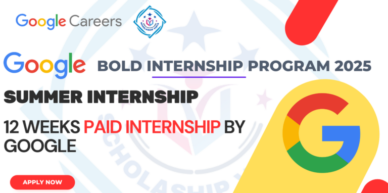 How to Apply for the 2025 Google BOLD Internship Program for ...